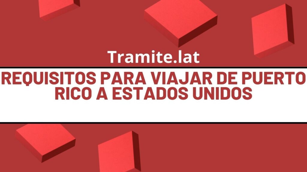 Requisitos Para Viajar De Puerto Rico A Estados Unidos 🤗 【 Lo Mejor de ...